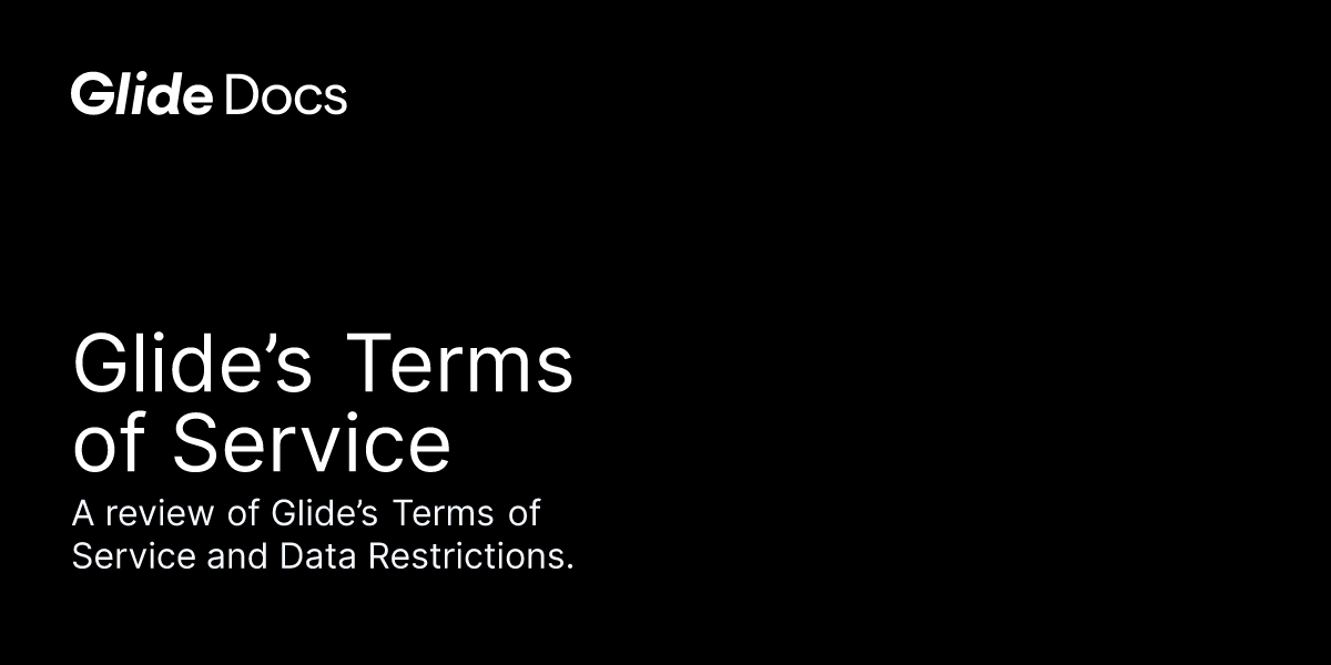 Glide’s Terms of Service | Glide Docs