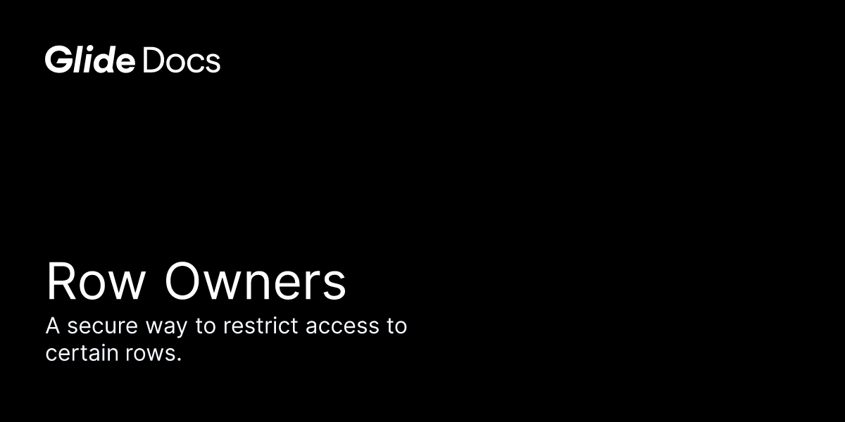 Row Owners | Glide Docs