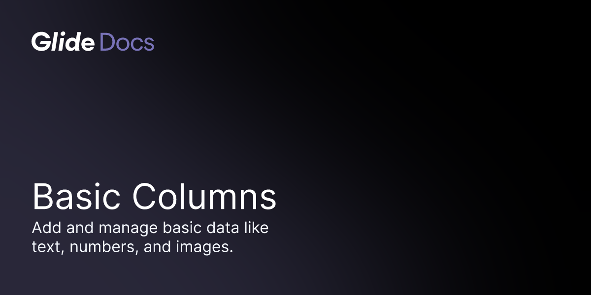 Basic Columns | Glide Docs